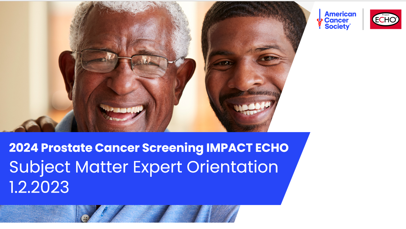 Prostate Cancer Screening IMPACT ECHO - SME Orientation - 1.2.2024 ...