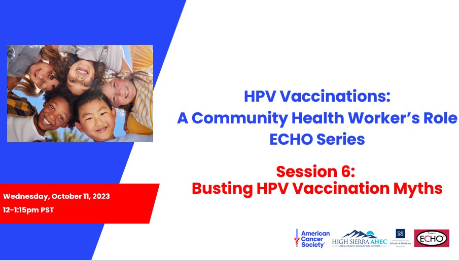 HPV Vaccinations A Community Health Worker’s Role ECHO - 10-11-23 ...